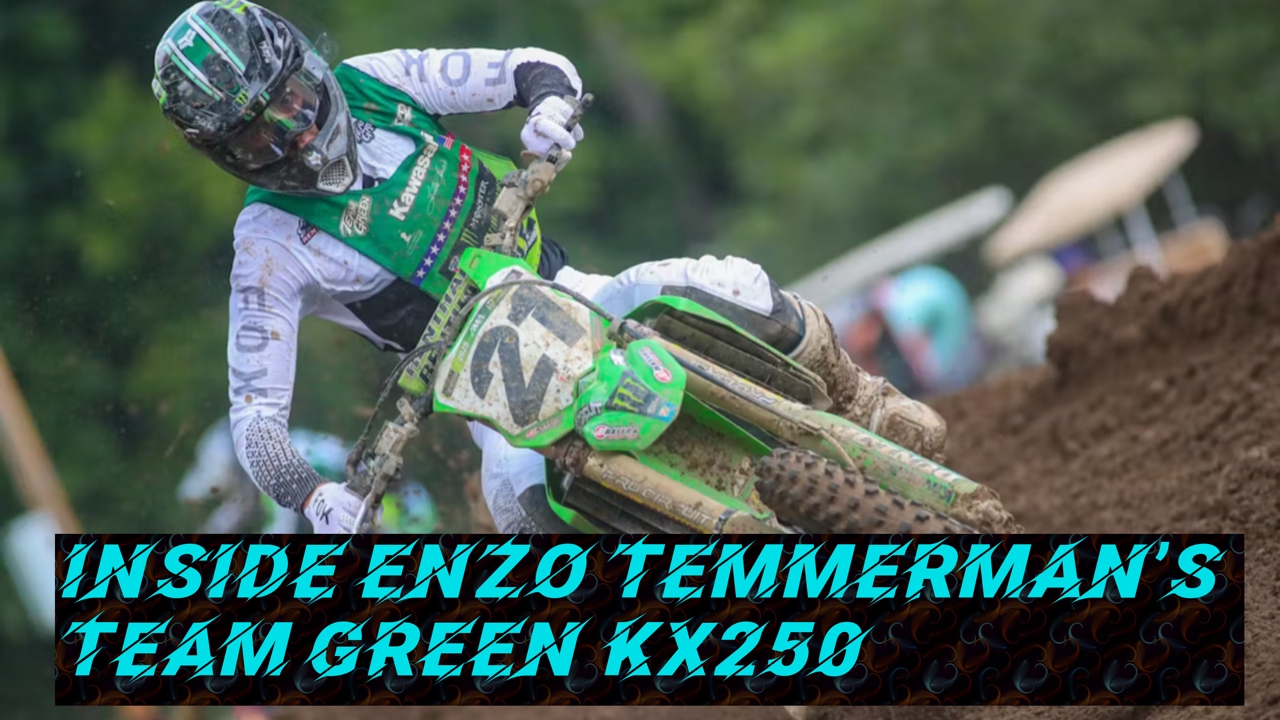 Inside Enzo Temmerman’s Team Green KX250 – Keefer, Inc. Tested
